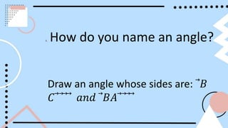 DAY 4.pptx powerpoint in mathematics (angles) | PPTX
