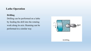 WORKSHOP TECHNOLOGY-Lathe and operation. | PPTX