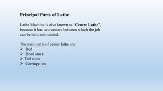 WORKSHOP TECHNOLOGY-Lathe and operation. | PPTX