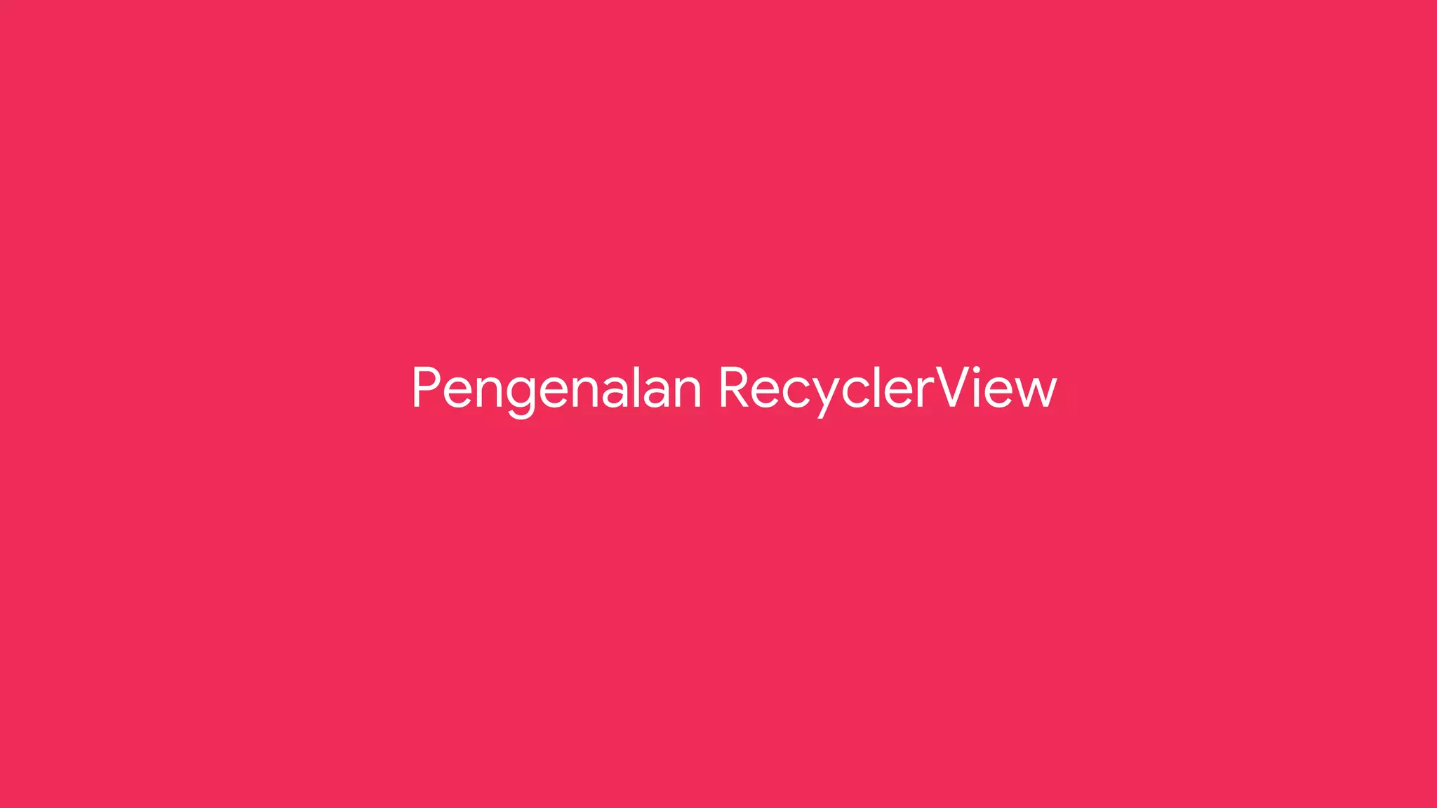 Day 4 - RecyclerView.pptx