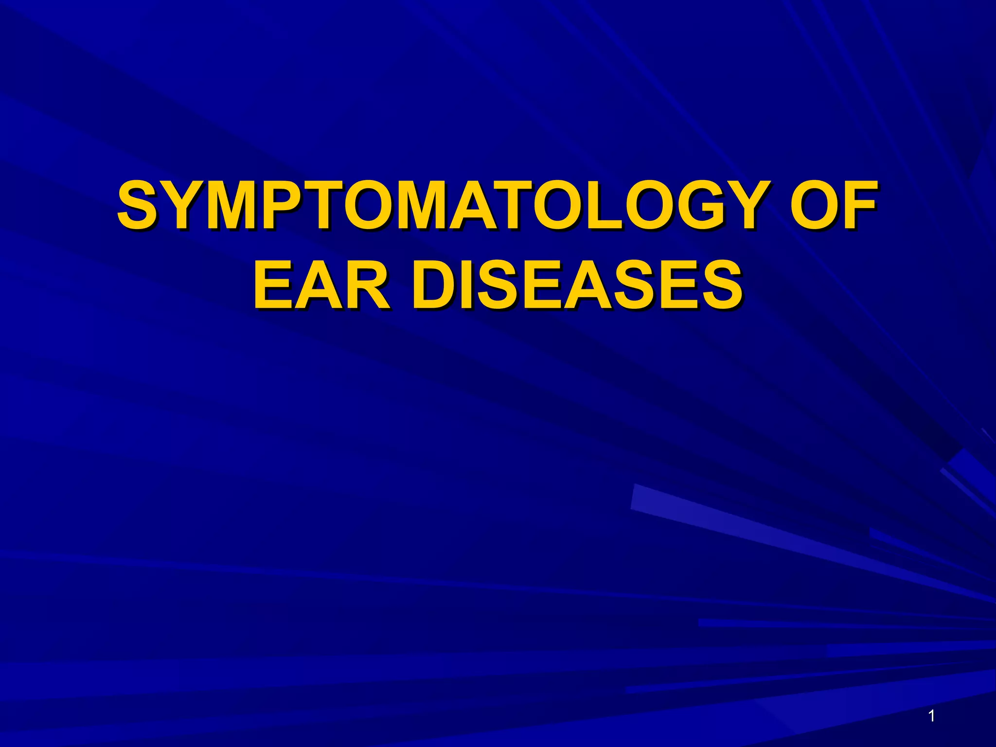 symptomatology of ear diseases | PPT