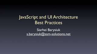 JavaScript and UI Architecture Best Practices | PDF