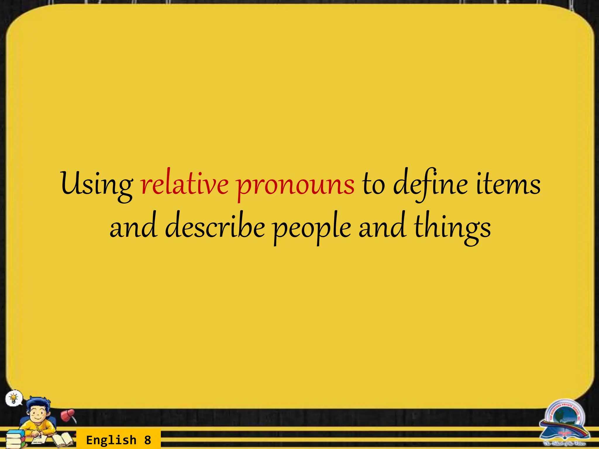 Day 5-Relative Pronouns in English (1).pptx