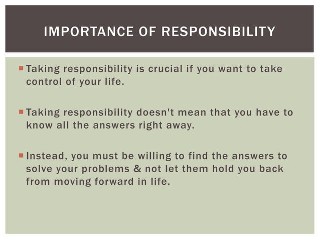 Take 100 percent responsibility for your life | PPT