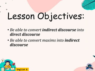 Day 5-Using the direct discourse and indirect discourse (3).pptx