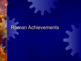 Roman Achievements & Fall of the Empire | PPT