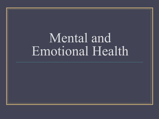 Mental And Emotional Health