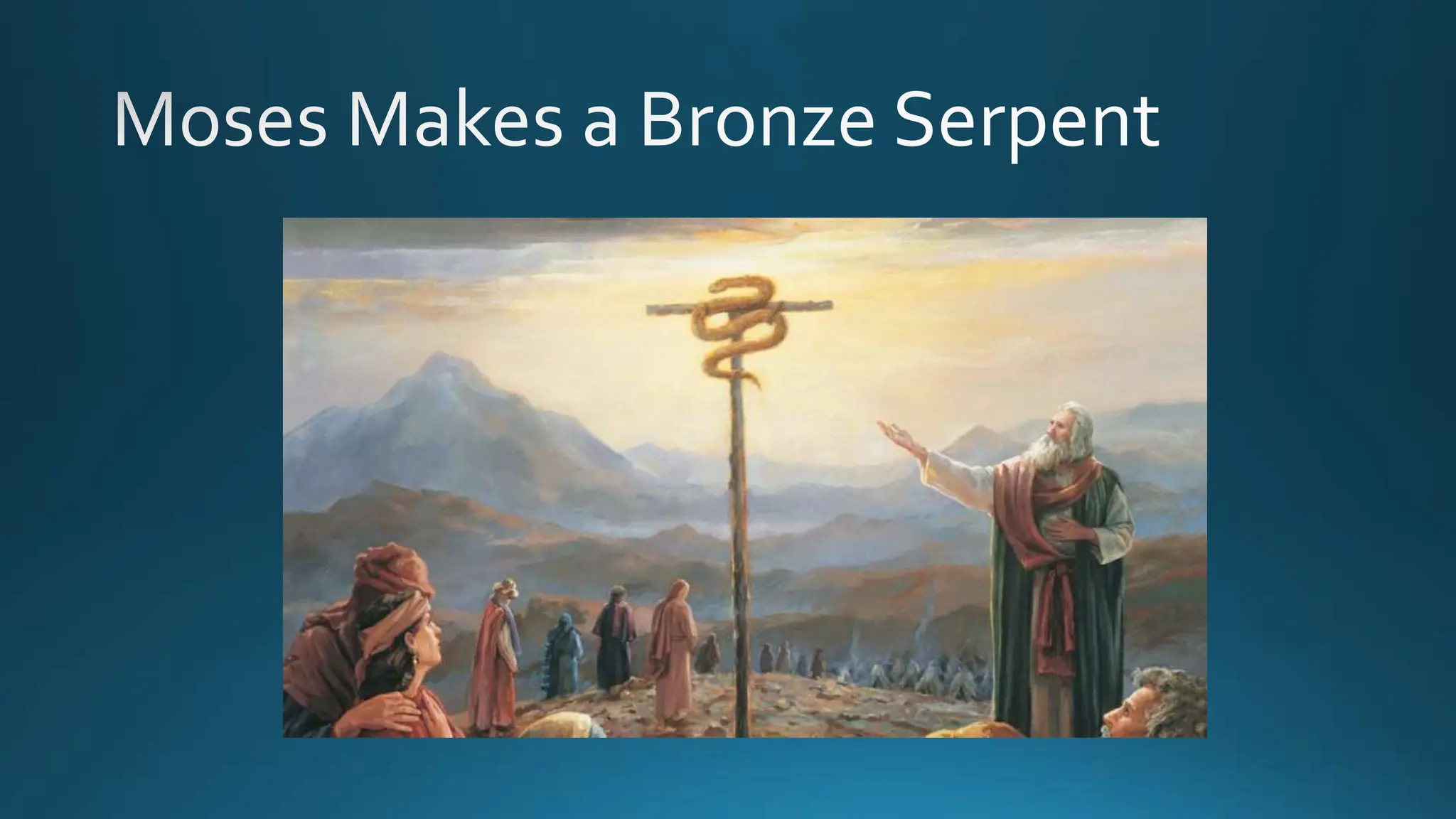 Bible in a Year Day 69 The Bronze Serpent.pptx