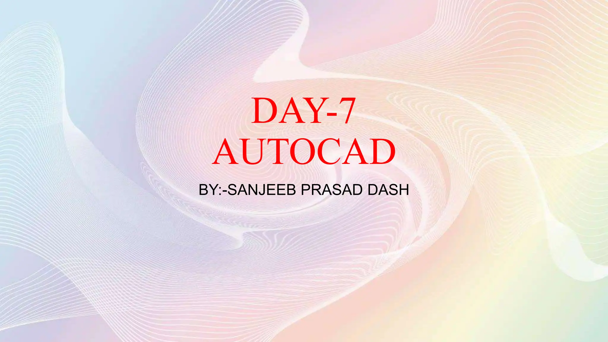 AutoCAD basics and advanced modelling and drafting | PPT