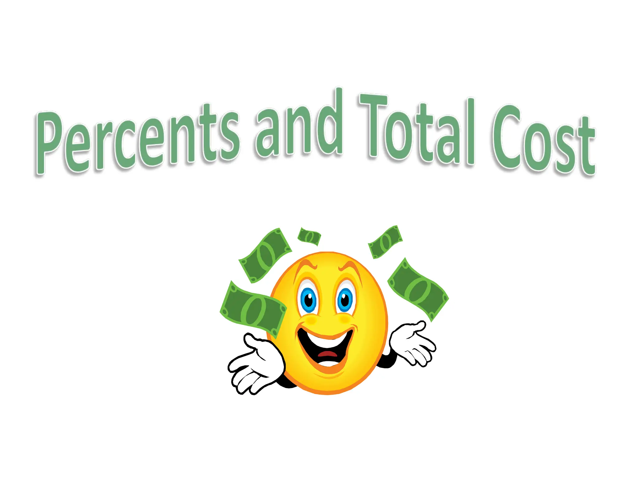 Day 8 - Percents and Total Cost answers.ppt