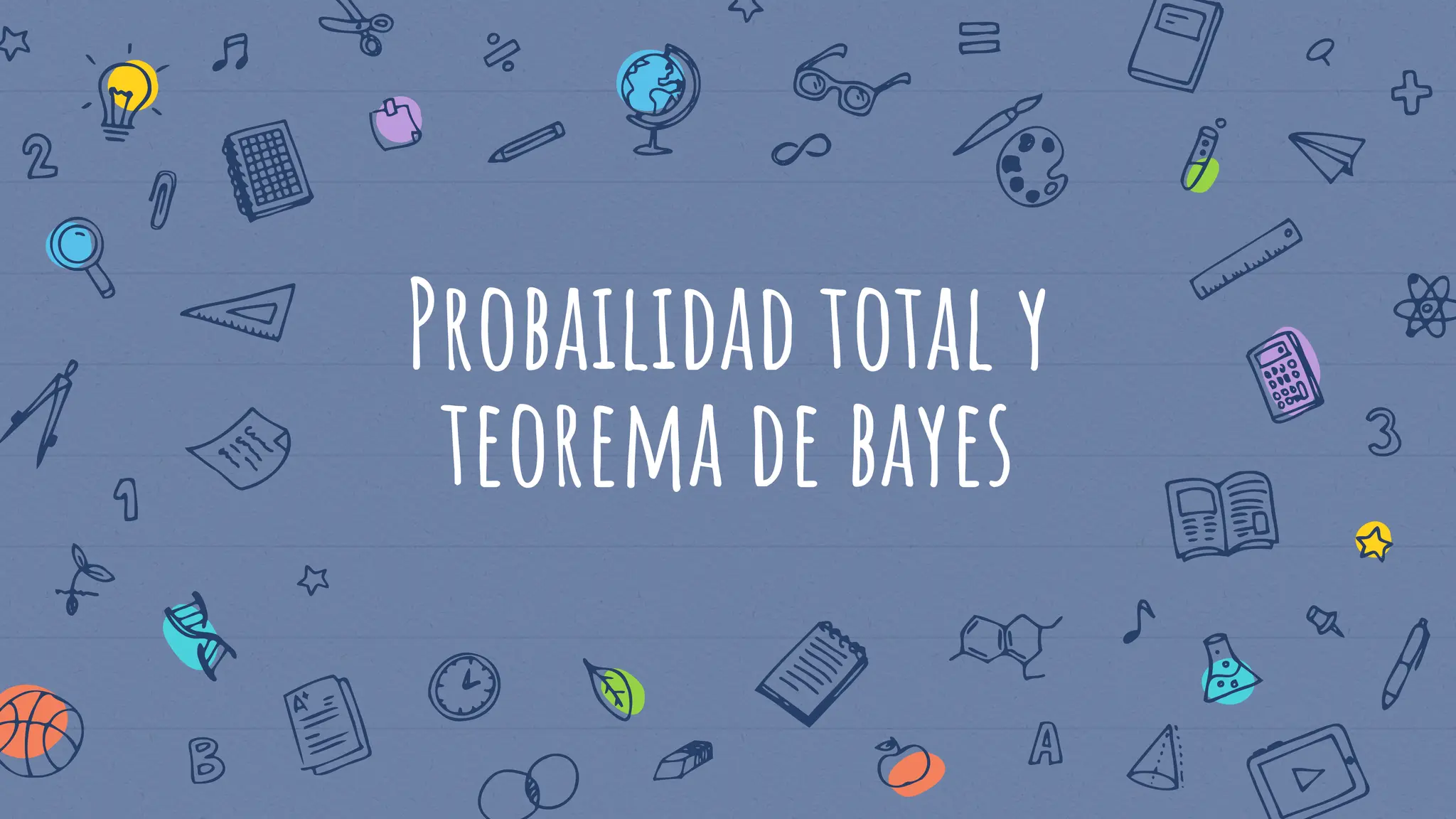 Teorema De La Probabilidad Total Y Teorema De Bayes Youtube