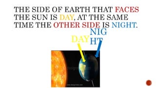 How does earth's motion cause day and night? | PPT