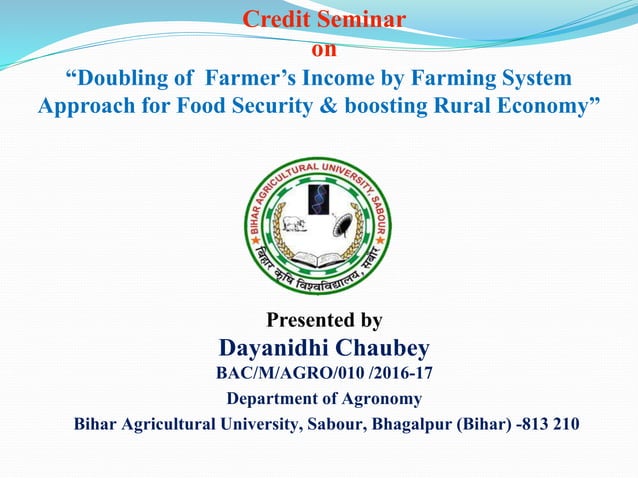 “Doubling of Farmer’s Income by Farming System Approach for Food ...