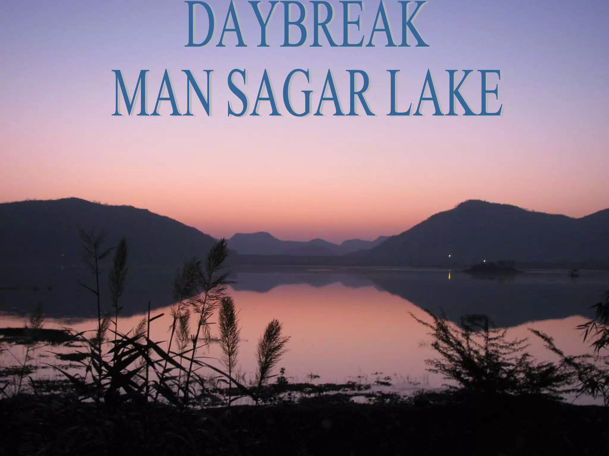 Daybreak At Man Sagar Lake | PPT