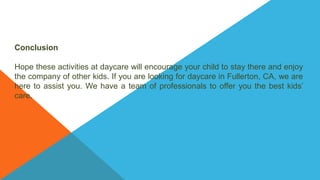 Daycare activities for 1-year kid | PPTX