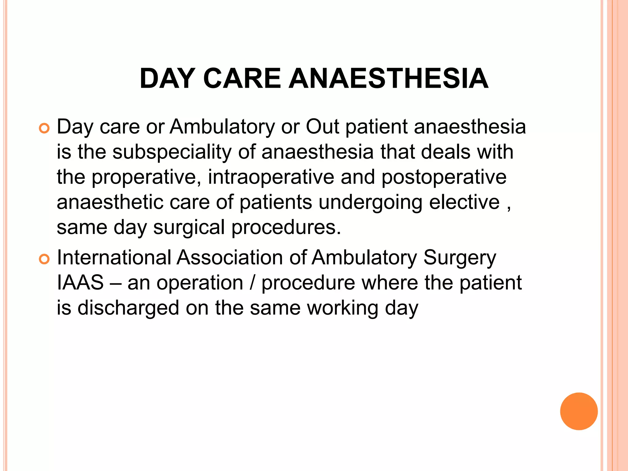 Day Care Anaesthesia.pptx