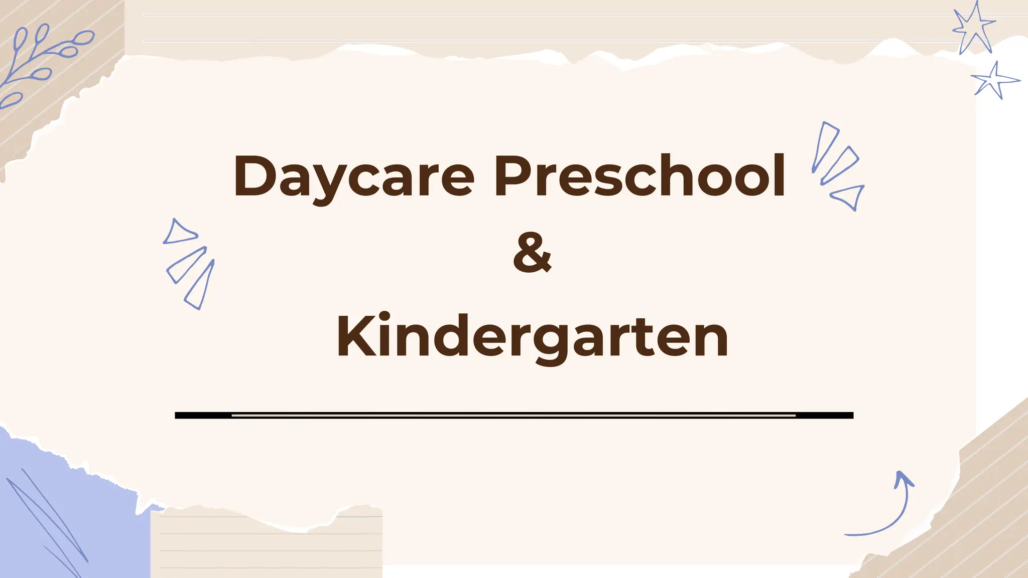 Daycare Preschool Kindergarten 1 Pptx