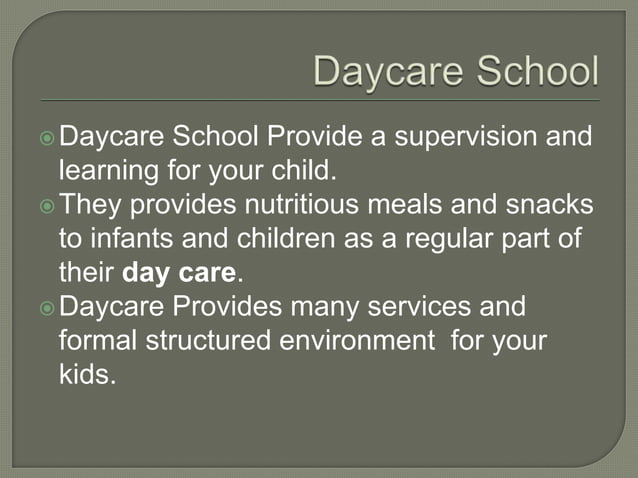 Daycare school for kids | PPT