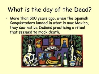 Day of the dead | PPT | National & Civic Holidays | Holidays