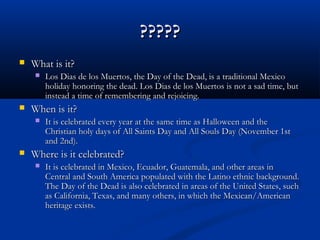 Day of the dead ppt | PPT