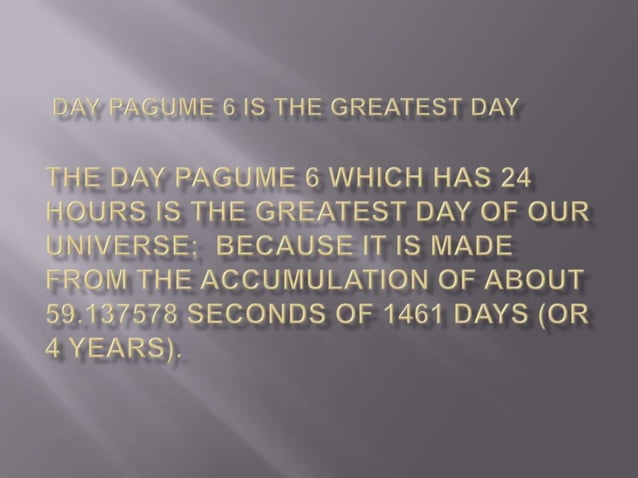 Day pagume 6 is the greatest day | PPTX