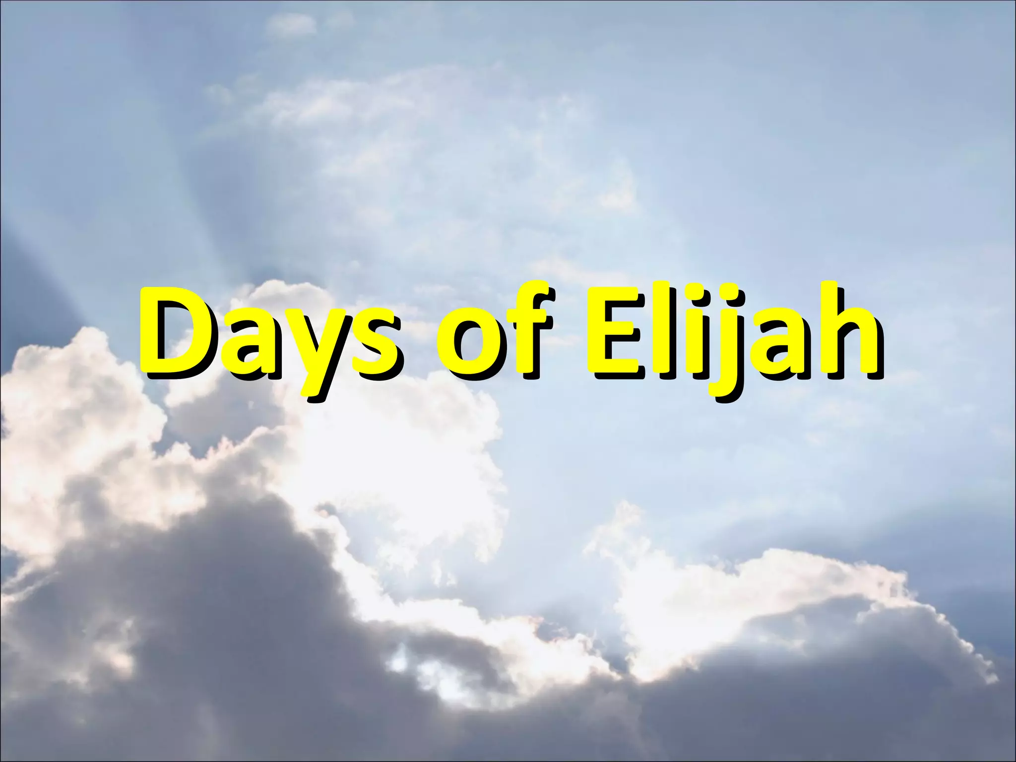 Days Of Elijah | PPT