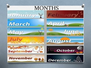 Days, months, seasons, parts of | PPTX
