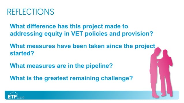 Questions for reflections: What the project achieved, what are the ...