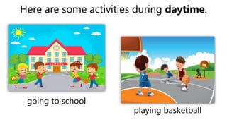 Daytime and Nighttime | PPTX