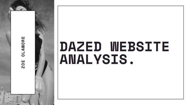 Dazed website analysis | PPT