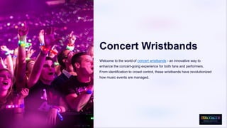 Dazzling Concert Wristbands | PPTX