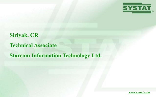 Systat 13 Training ppt | PPTX