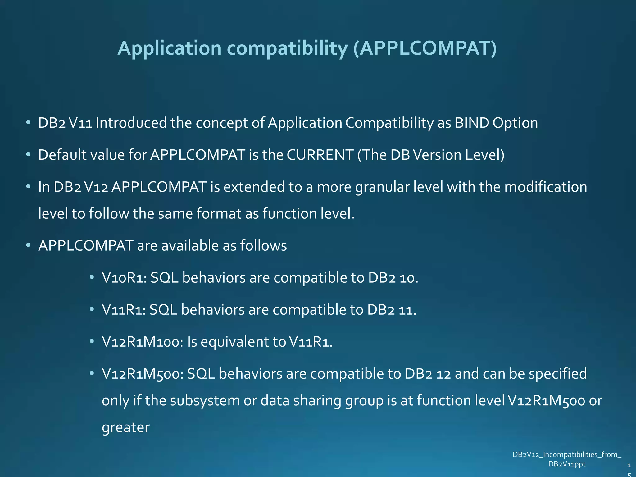 Db2 V12 incompatibilities_&_improvements_over_V11 | PPTX