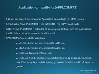 Db2 V12 incompatibilities_&_improvements_over_V11 | PPTX