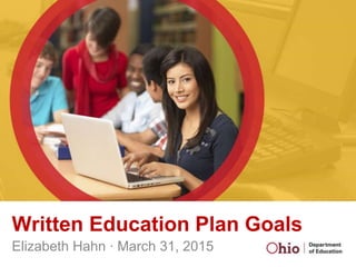 OAGC 2015 Written Education Plans | PPT