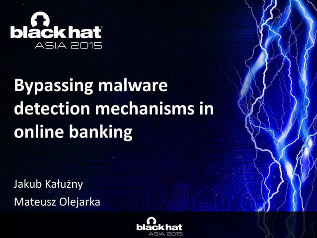Bypassing malware detection mechanisms in online banking | PPT