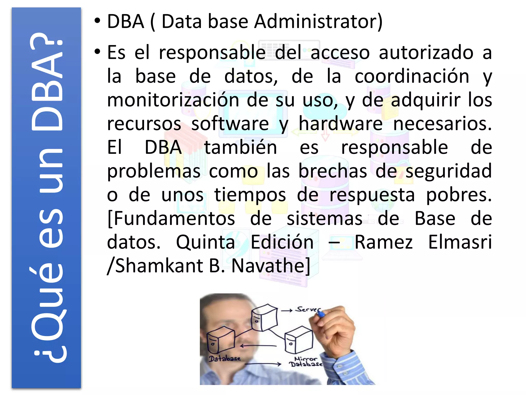 El DBA y sus funciones | PDF | Databases | Computer Software and ...