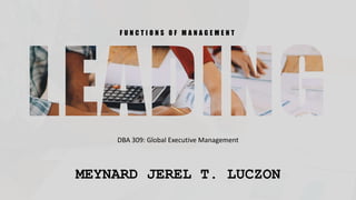 Global Executive Management_Functions of Management-Leadership | PPTX