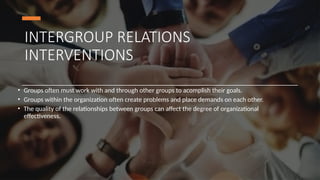 Organization process approaches improvement in interpersonal and group ...