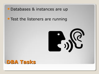 Oracle DBA Priority Tasks | PPT | Databases | Computer Software and Applications