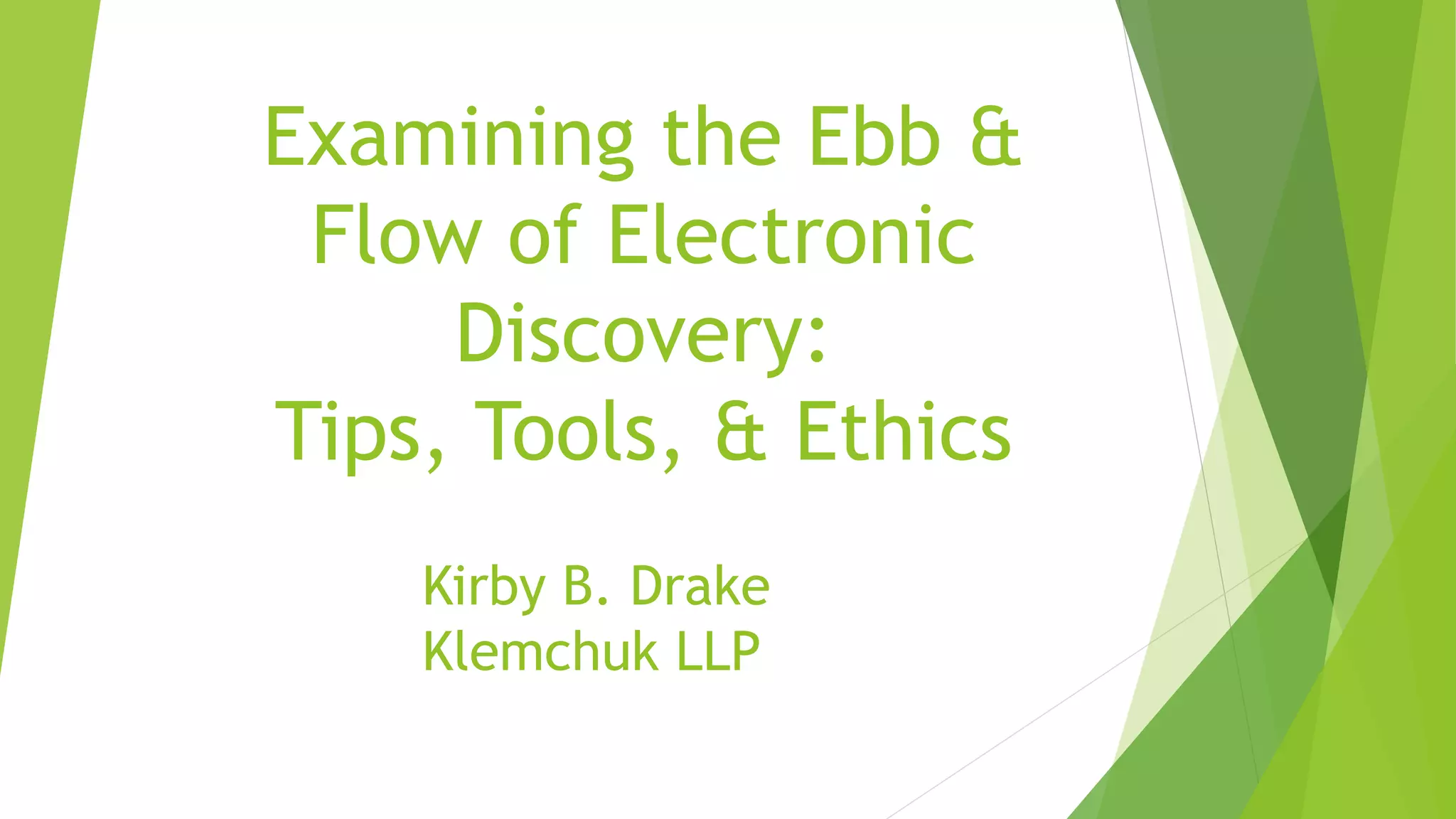 DBA Presentation On E-Discovery by Kirby Drake | PPTX