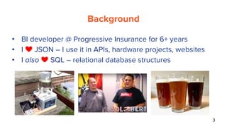 DBAs vs Developers: JSON in SQL Server - CBusPASS | PPTX
