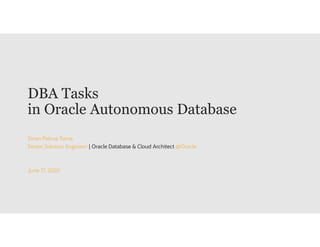 DBA Tasks in Oracle Autonomous Database | PPT