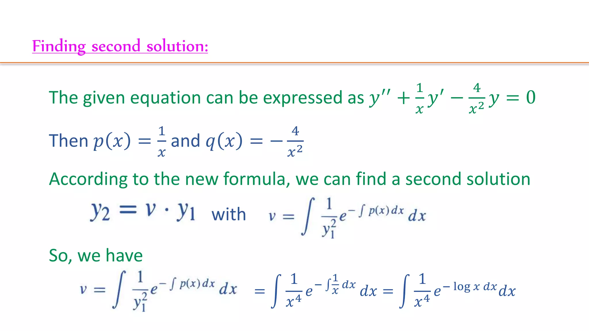 Homogeneous Differential Equations- Method to find one solution using another | PPTX