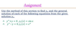 Homogeneous Differential Equations- Method to find one solution using another | PPTX