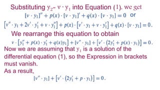 Homogeneous Differential Equations- Method to find one solution using another | PPTX