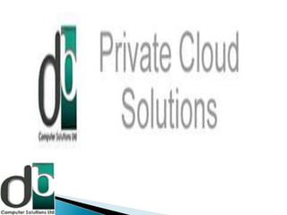 D bcloud private cloud services | PPT