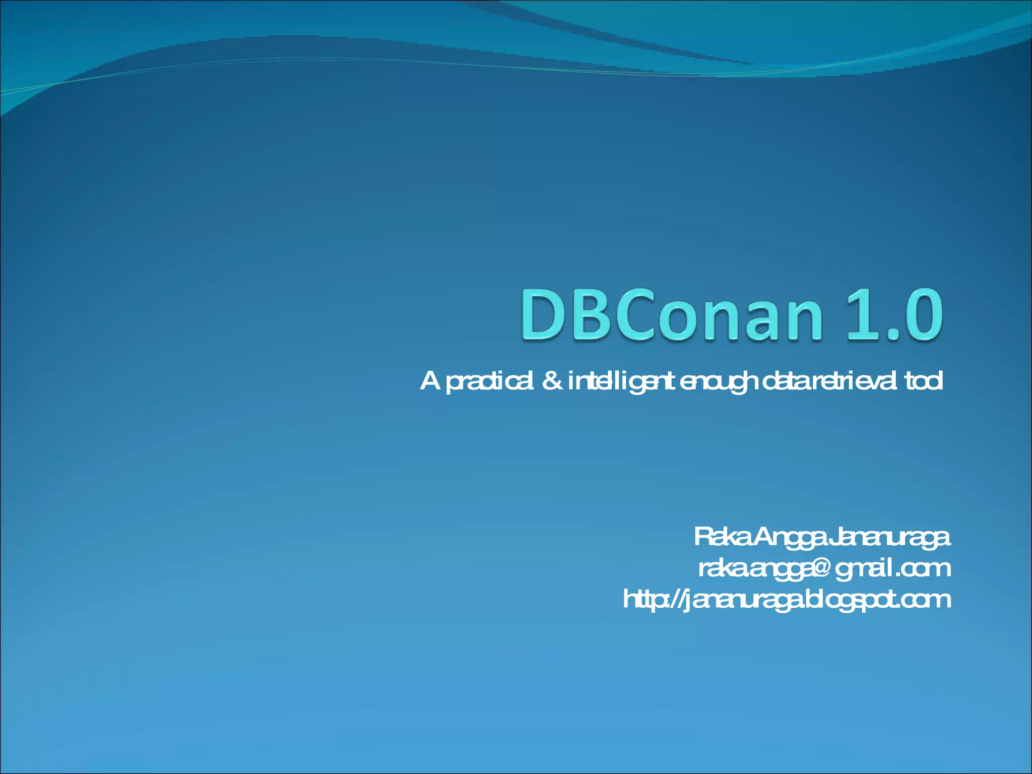 DB Conan 1.0 | PPT | Databases | Computer Software and Applications