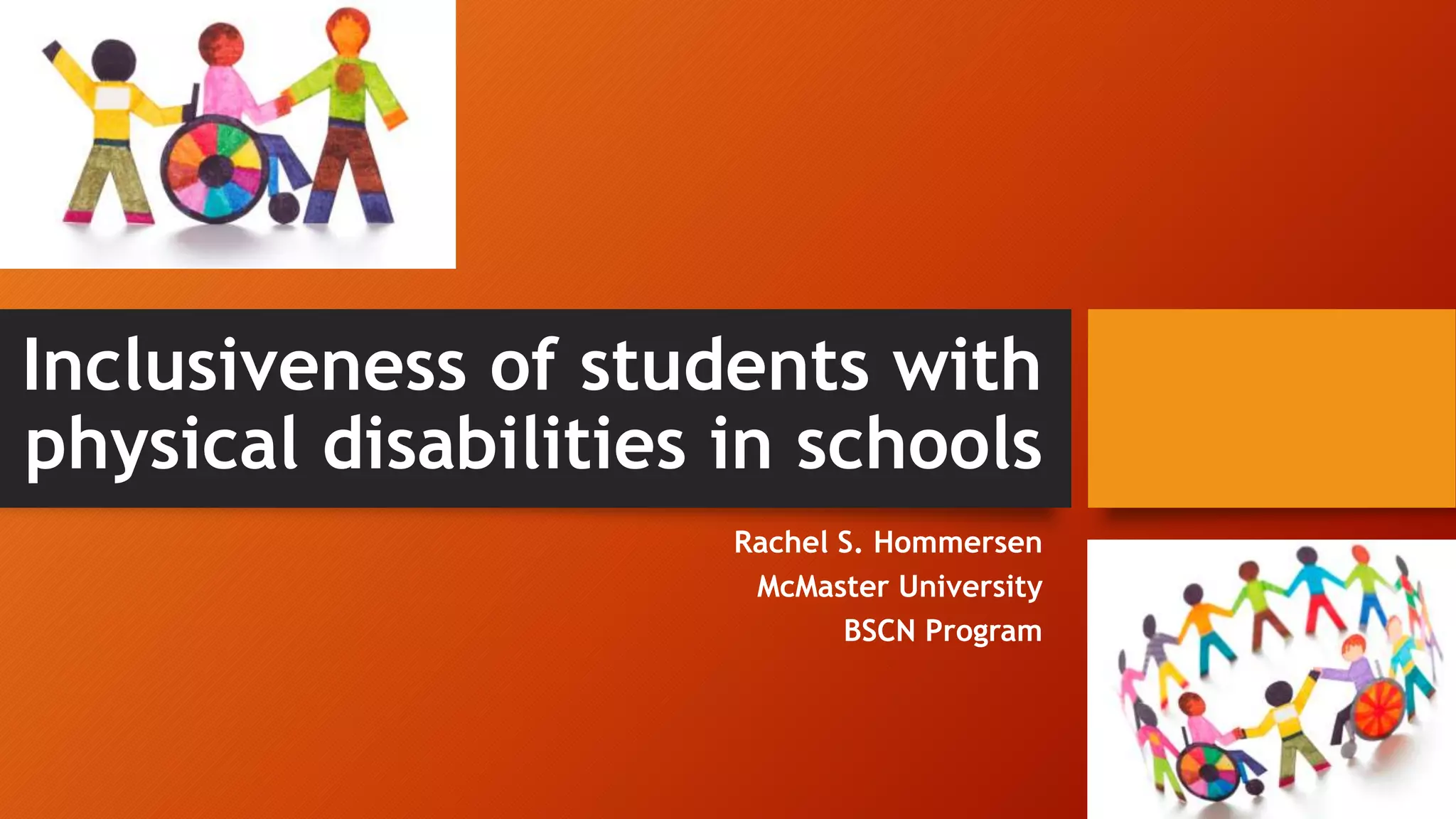 Inclusiveness of students with physical disabilities in schools | PPTX