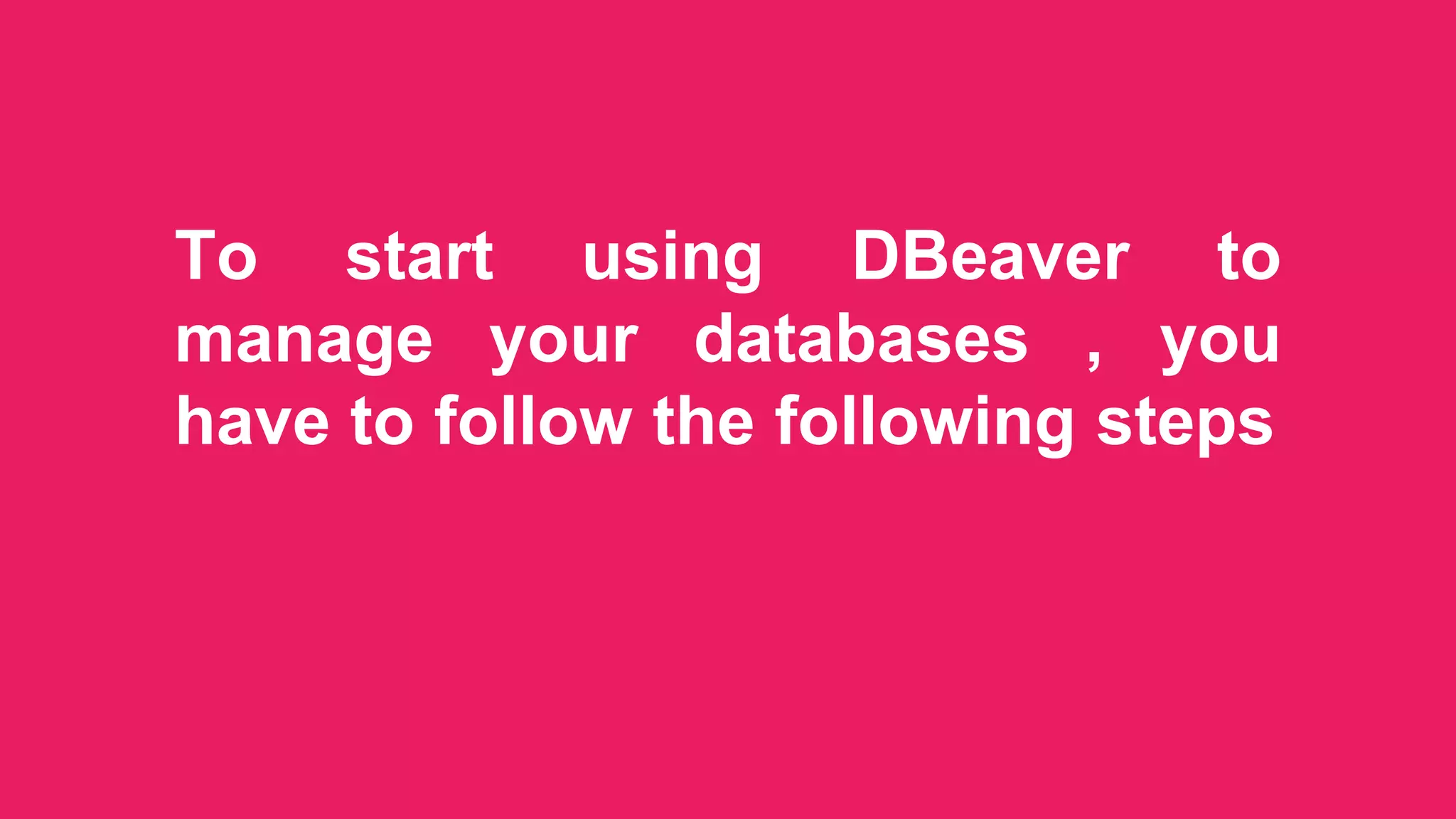 DBeaver installation guide | PPTX